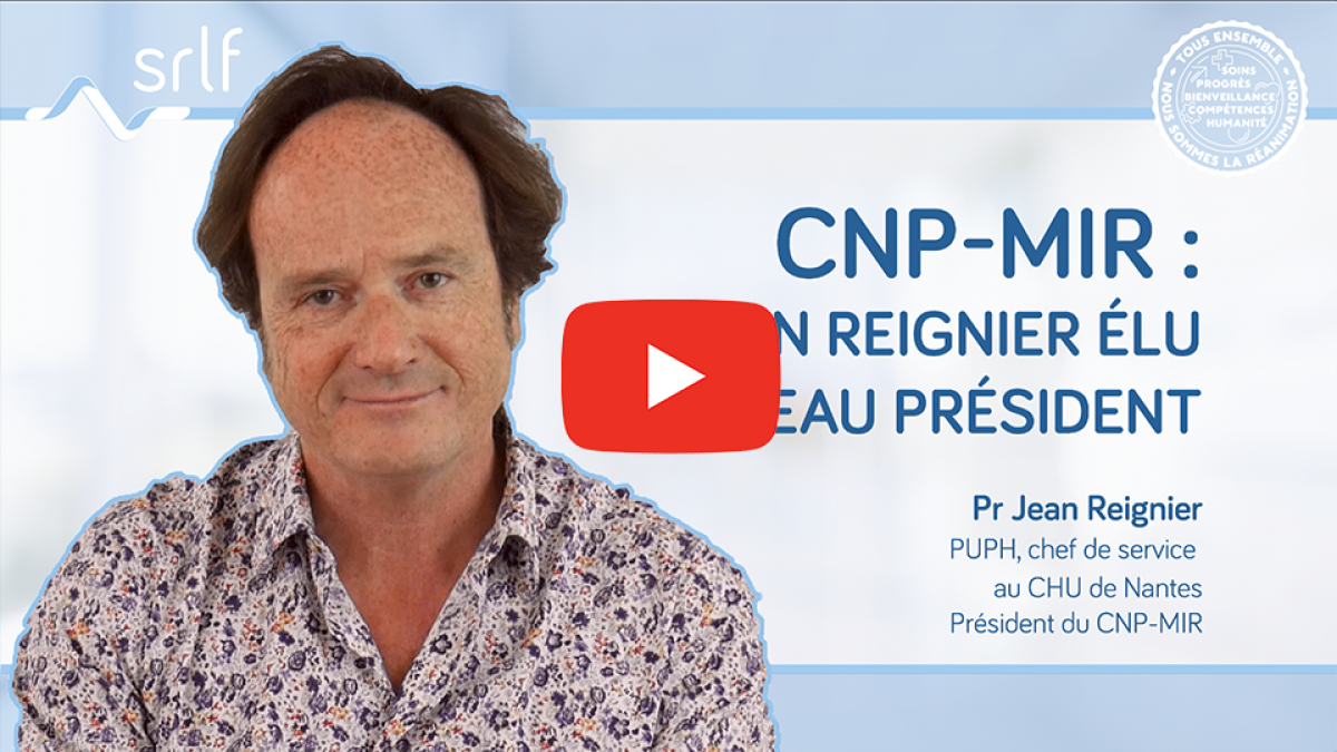 CNP-MIR : Pr Jean Reignier élu nouveau président | SRLF