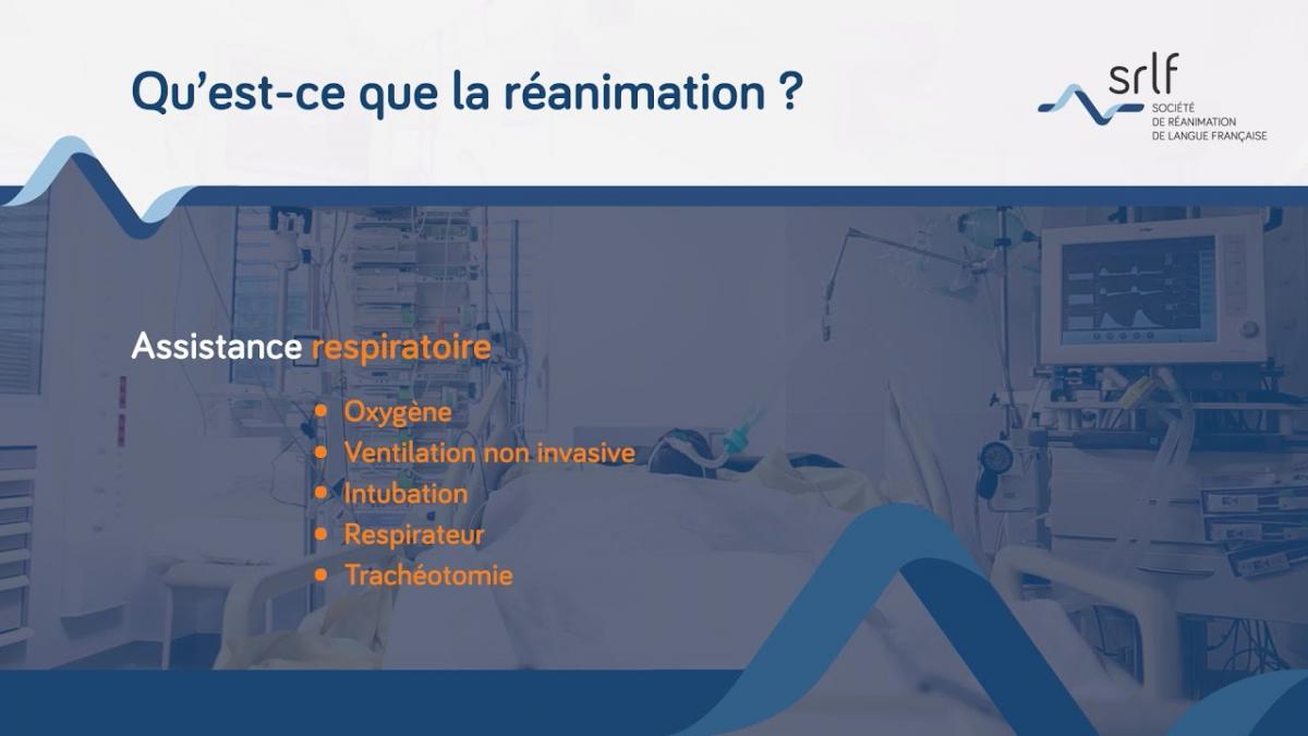 Qu'est-ce que la réanimation ? - 02 - Assistance respiratoire | SRLF
