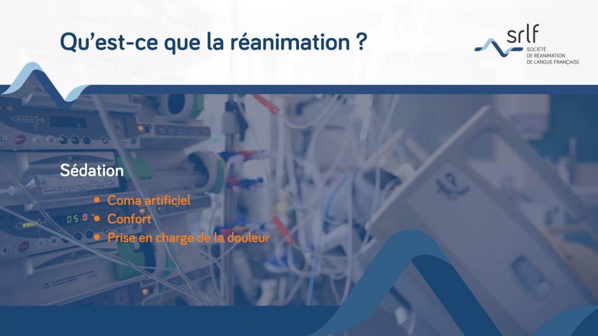 Qu'est-ce que la réanimation ? - 06 - Sédation | SRLF