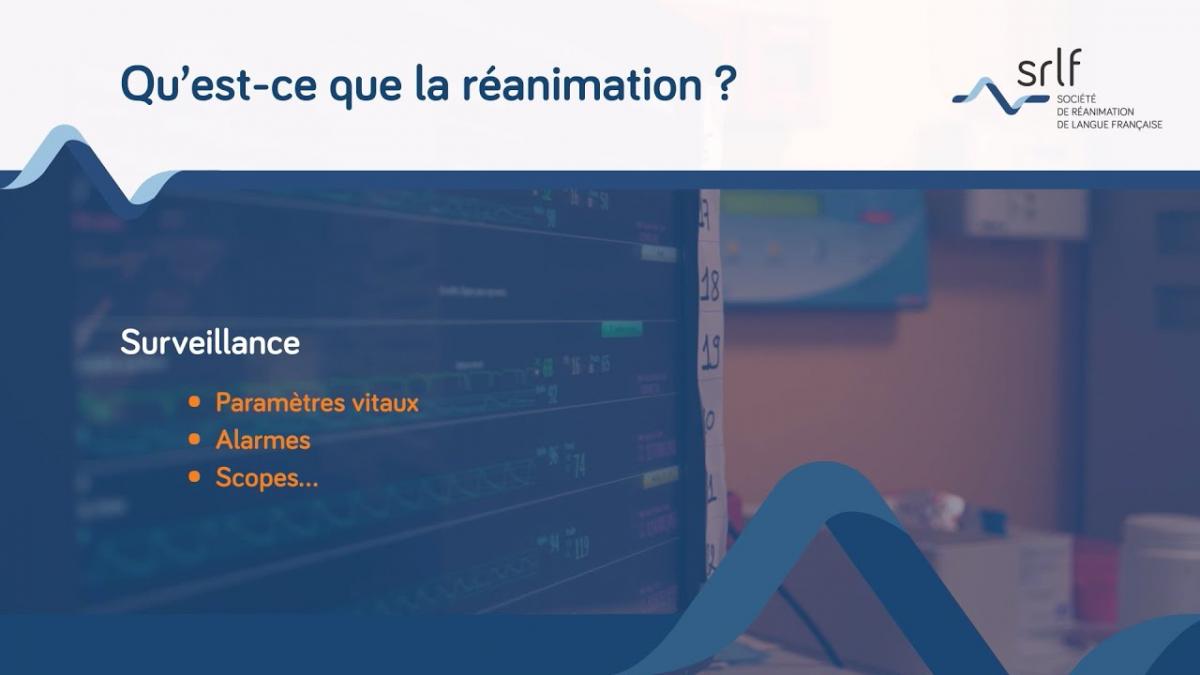 Qu'est-ce que la réanimation ? - 07 - Surveillance en réanimation | SRLF