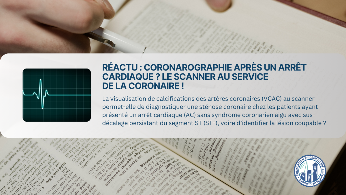 Coronarographie après un arrêt cardiaque ? Le scanner au service de la ...